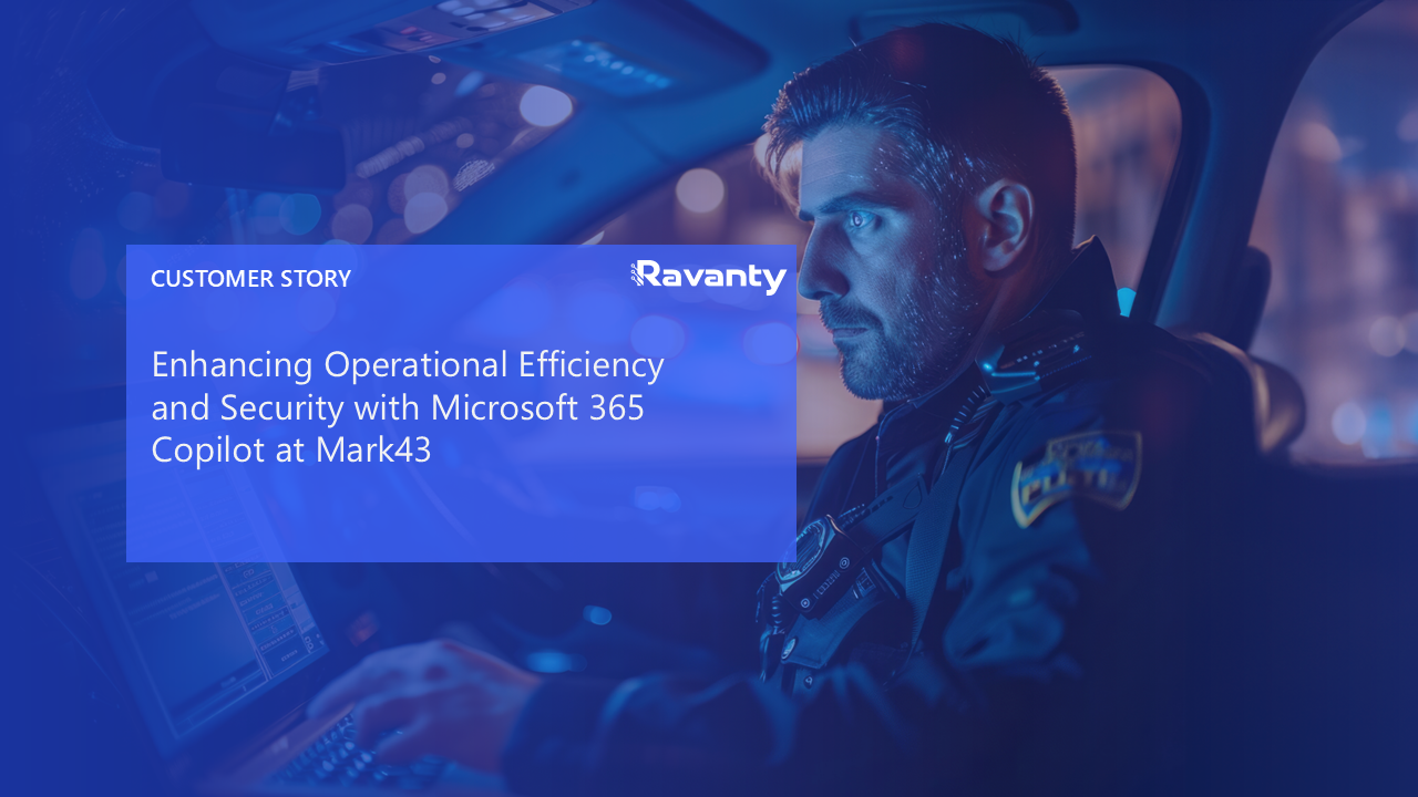 Enhancing Operational Efficiency and Security with Microsoft 365 Copilot at Mark43